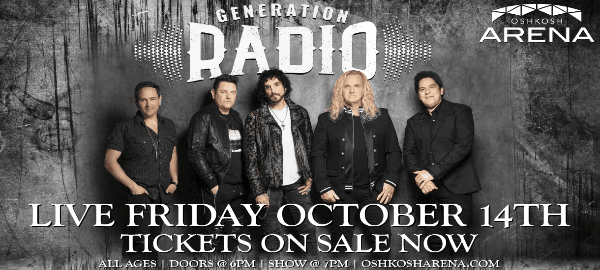 Generation Radio - Oshkosh Arena