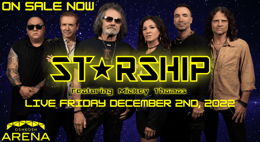 Oshkosh ArenaStarship Featuring Mickey Thomas - Oshkosh Arena